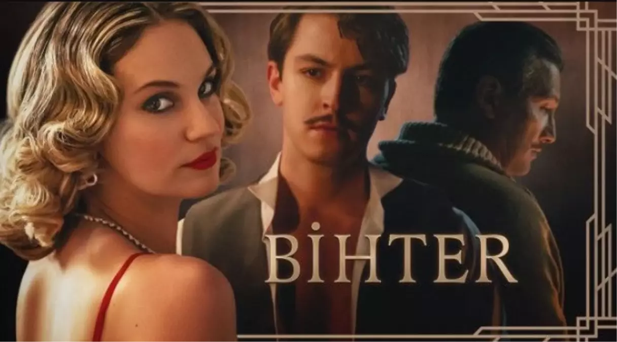 Bihter filmi oyuncuları kim, konusu ne, sonu nasıl bitiyor? Bihter ...